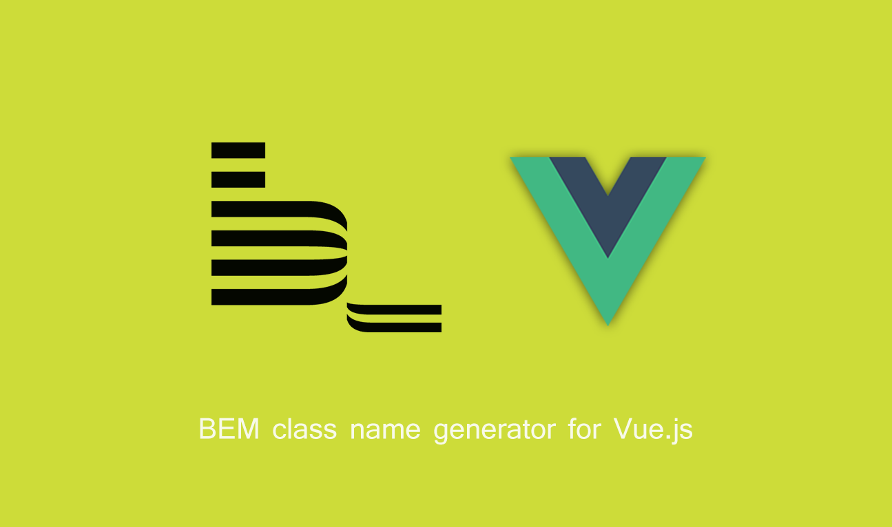 BEM class name generator for Vue.js - Slot Digital BEM class name generator for Vue.js - Slot Digital
