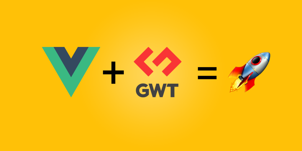 Vue Gwt Vue Components In Java Slot Digital